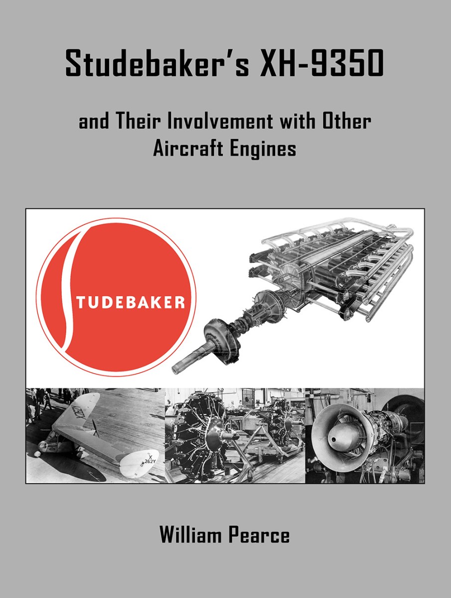Studebaker’s XH-9350 and Their Involvement with Other Aircraft Engines ...